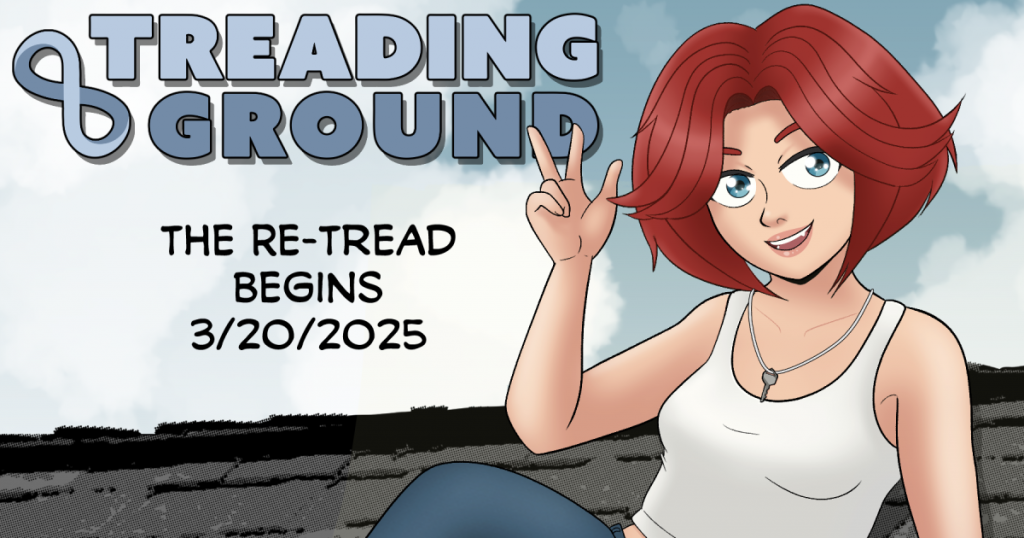 Treading Ground REBOOTS on March 20th! - Treading Ground